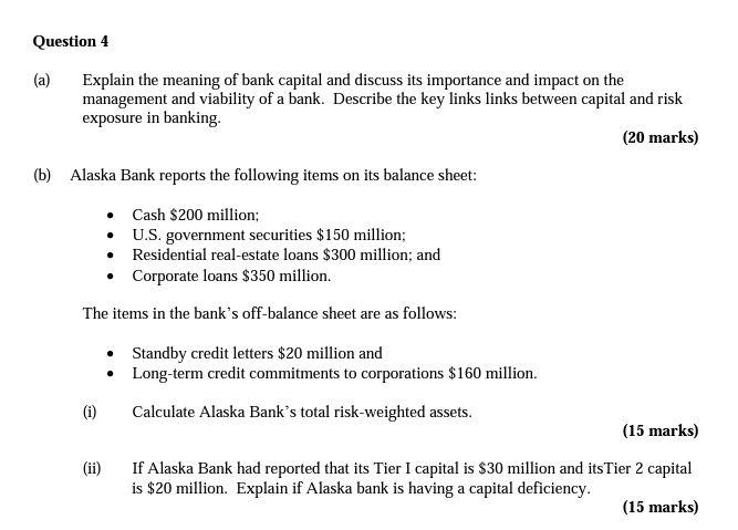 Solved Question 4 (a) Explain the meaning of bank capital | Chegg.com