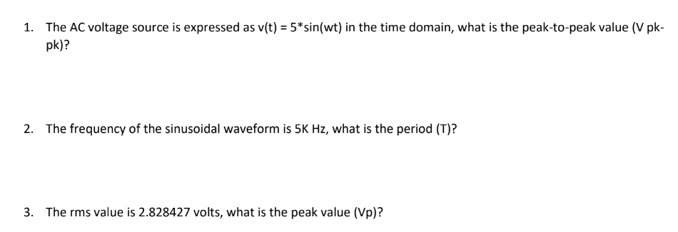 Solved 1. The AC voltage source is expressed as | Chegg.com