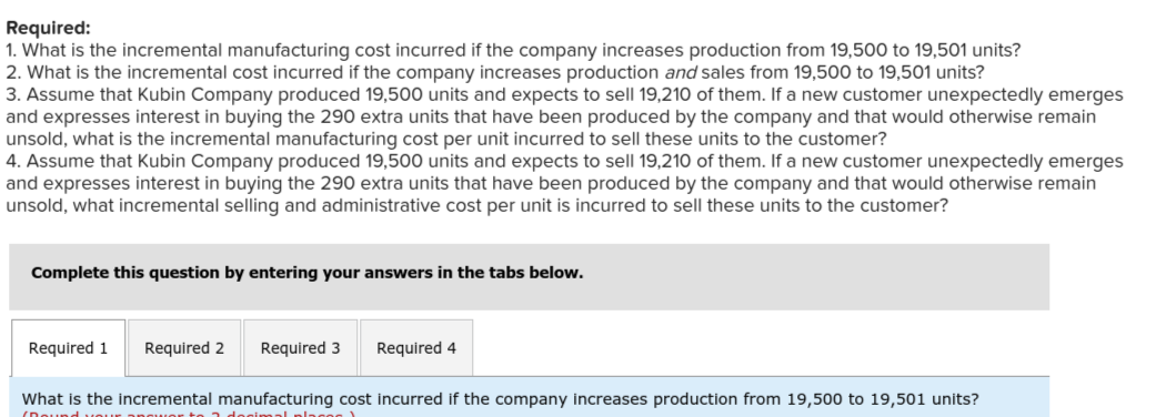 Solved Kubin Company's relevant range of production is | Chegg.com