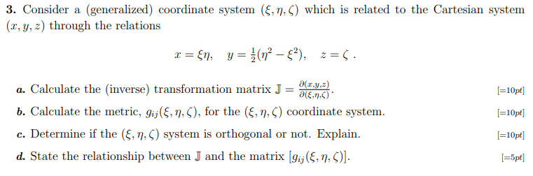 Solved 3. Consider a (generalized) coordinate system (ξ,η,ζ) | Chegg.com