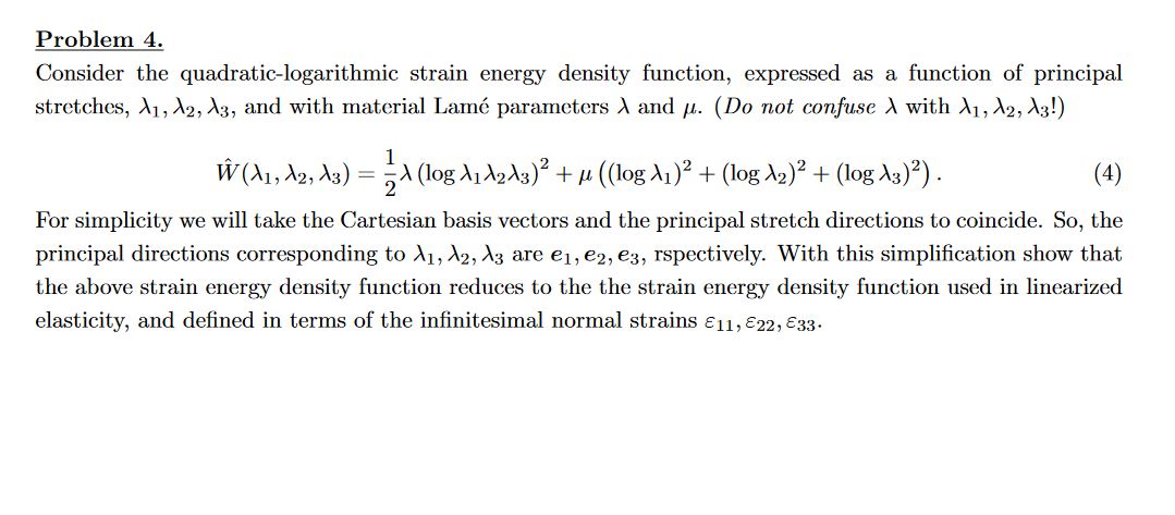 Solved Problem 4.Consider the quadratic-logarithmic strain | Chegg.com