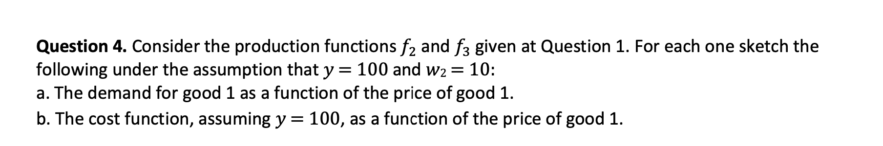 Solved Question 4. Consider the production functions f₂ and | Chegg.com