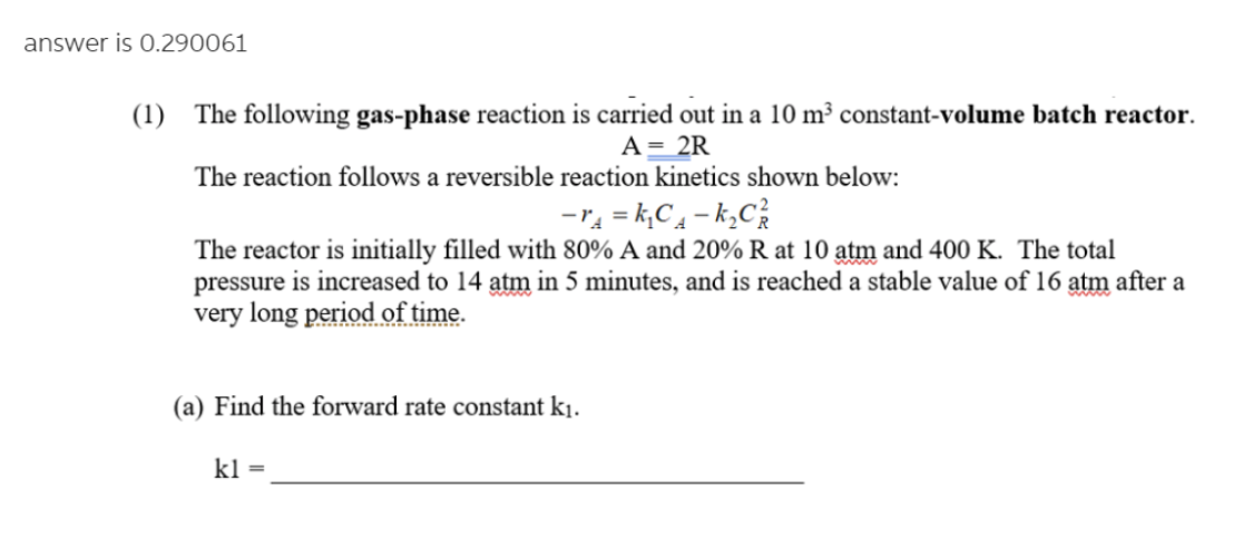 Solved 1) The following gas-phase reaction is carried out in | Chegg.com