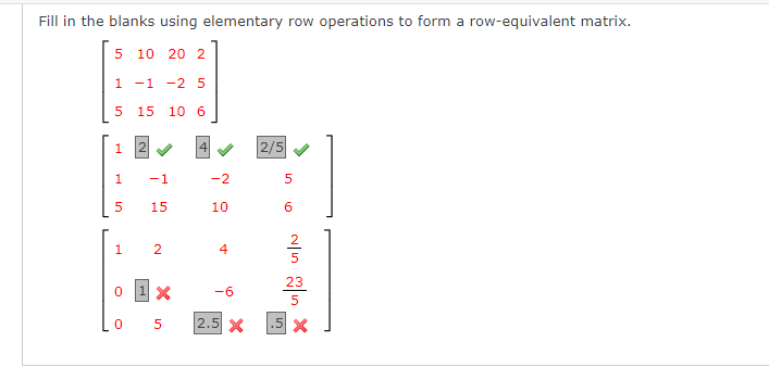 Solved Fill in the blanks using elementary row operations to | Chegg.com