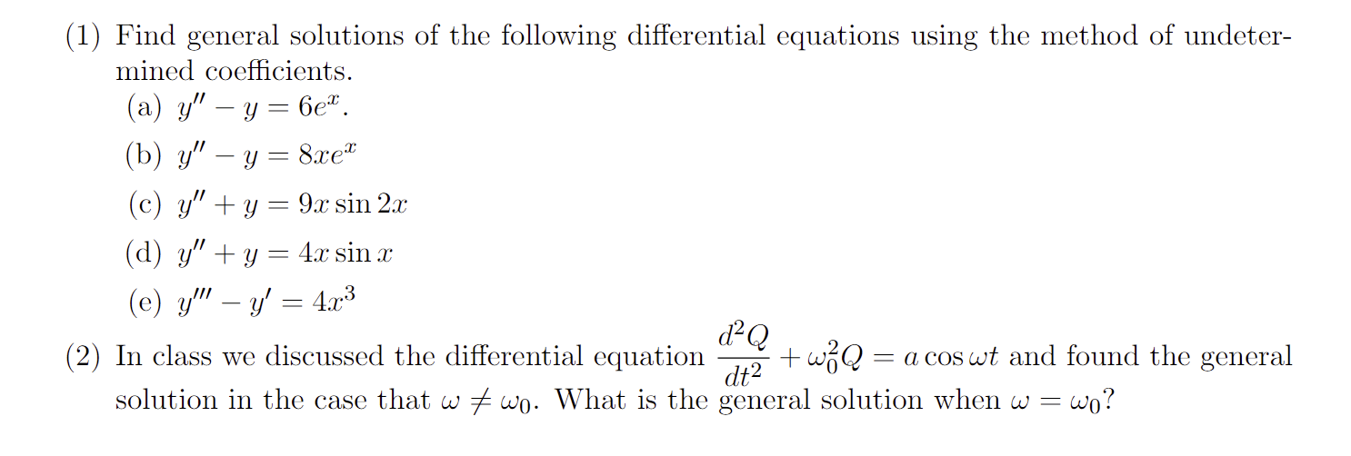 Solved (1) Find general solutions of the following | Chegg.com
