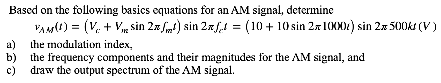 Solved Based on the following basics equations for an AM | Chegg.com
