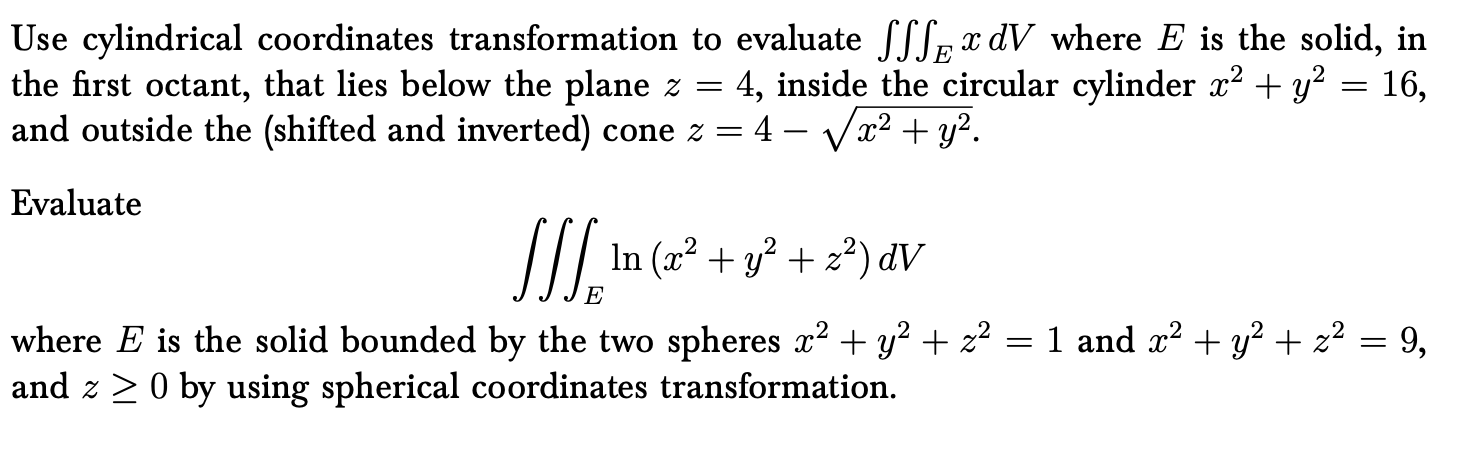 Solved Use cylindrical coordinates transformation to | Chegg.com