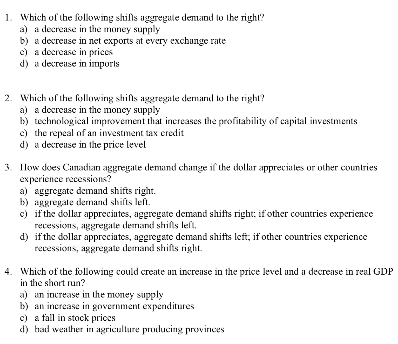 Solved 1 Which Of The Following Shifts Aggregate Demand To Chegg