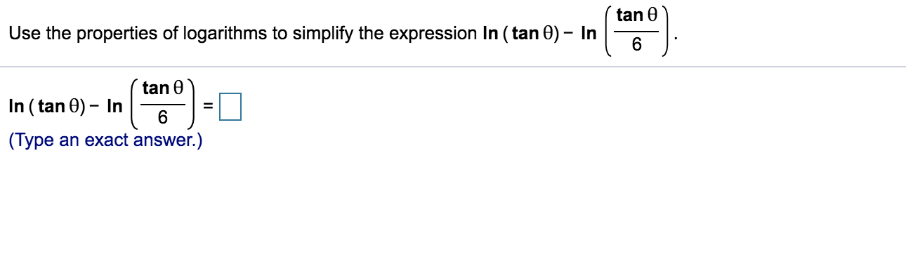 Solved tan e Use the properties of logarithms to simplify | Chegg.com