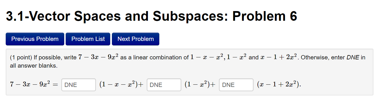 Solved 3.1-Vector Spaces and Subspaces: Problem 6 Previous | Chegg.com