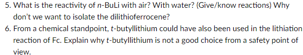 Solved 5. What is the reactivity of n-BuLi with air? With | Chegg.com