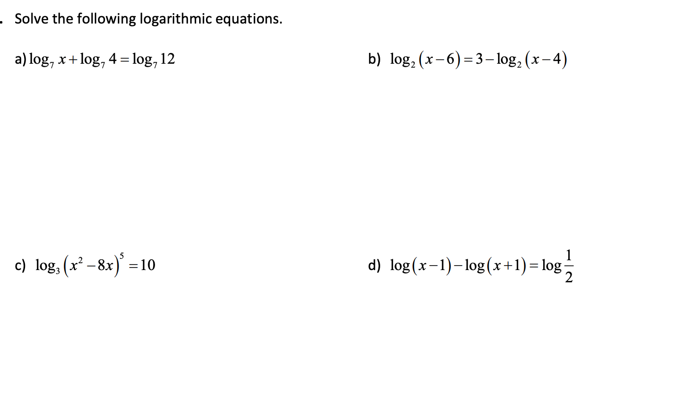 Solved - Solve the following logarithmic equations. a) log, | Chegg.com