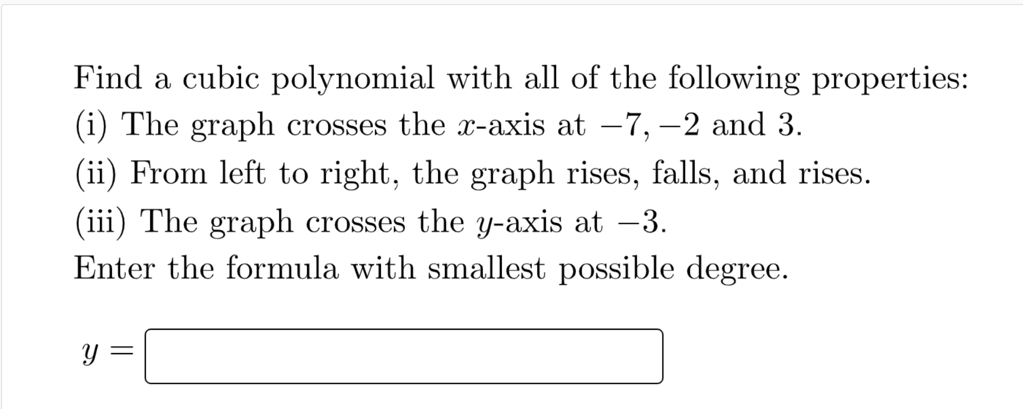 Solved Find a cubic polynomial with all of the following | Chegg.com