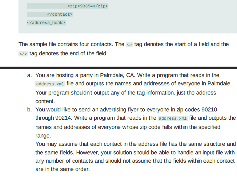 Solved 13. The XML (eXtensible Markup Language) is a common | Chegg.com
