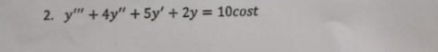 Solved y", +4y', + 5y' + 2y = 10cost 2, | Chegg.com