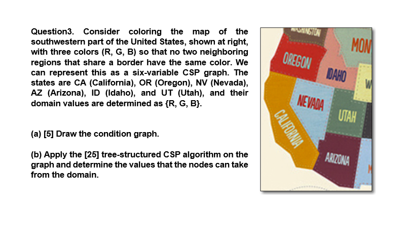 Solved Question3. ﻿Consider coloring the map of | Chegg.com