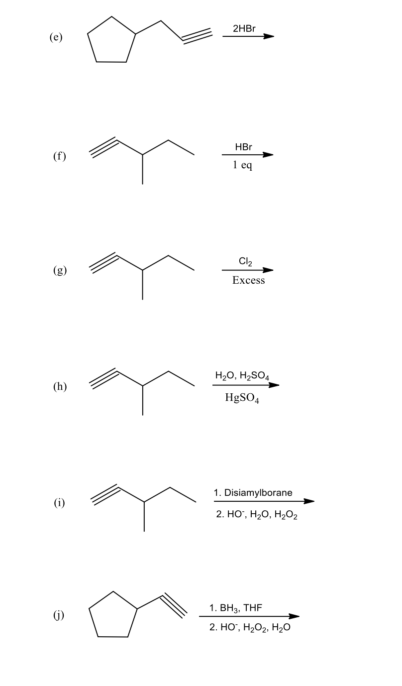 Solved 2HBr (e) HBr (f) 1 eq Cl2 Excess H20, H2SO4 (h) HgSO4 | Chegg.com