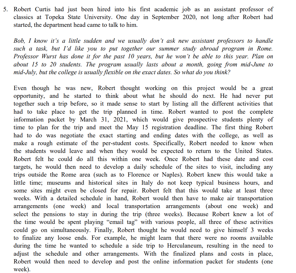 Solved Robert Curtis had just been hired into his first | Chegg.com