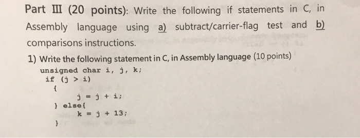 Solved Write the following if statements in C, in Assembly | Chegg.com