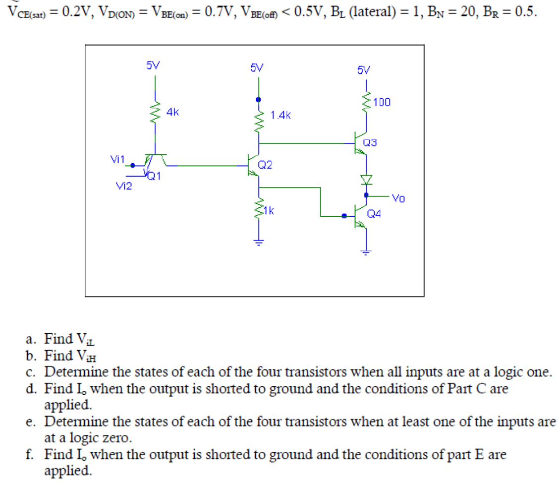 Solved VCE(sat) = 0.2V, VD(ON) = V BE(on) = 0.7V, VBE(Oh) | Chegg.com
