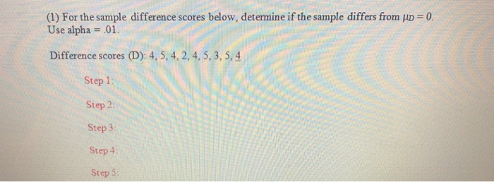Solved (1) For the sample difference scores below, determine | Chegg.com