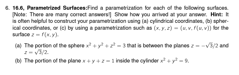 Solved 6. 16.6, Parametrized Surfaces:Find a parametrization | Chegg.com
