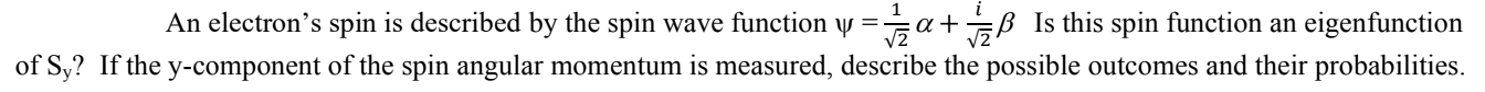 Solved An electron's spin is described by the spin wave | Chegg.com