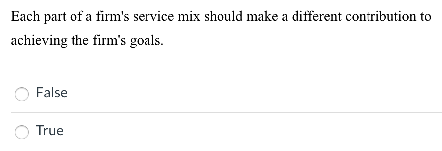Solved Each of a firm's service mix should make a different | Chegg.com