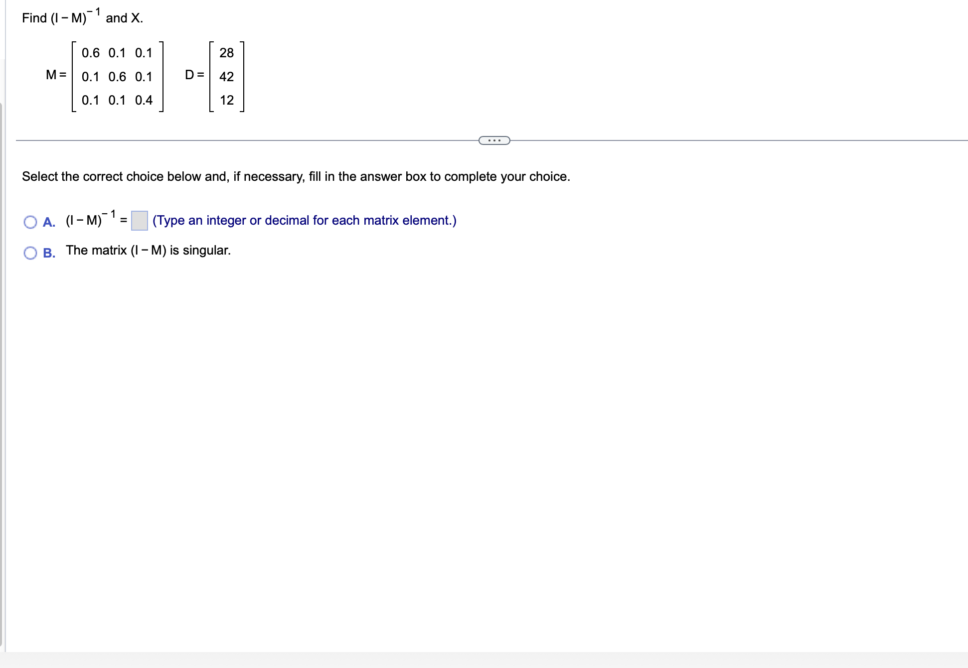 Solved Find (I−M)−1 and X | Chegg.com