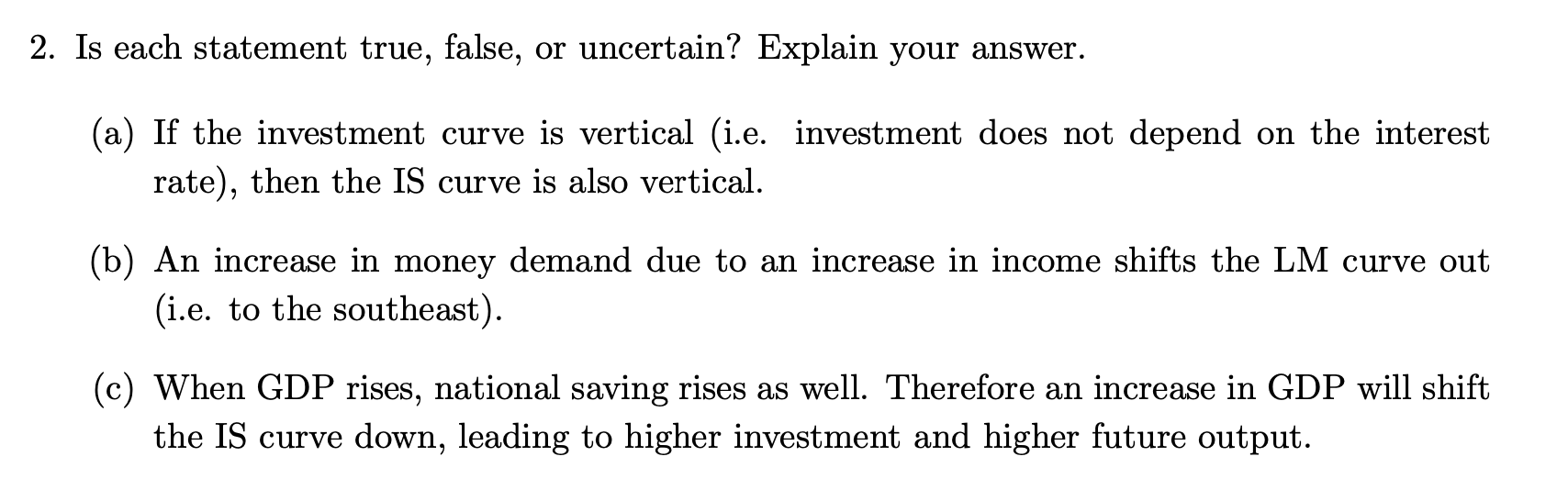 Solved Is each statement true, false, or uncertain? Explain | Chegg.com