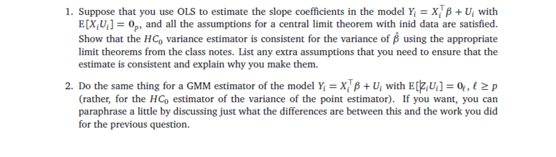 Solved 1. Suppose that you use OLS to estimate the slope | Chegg.com