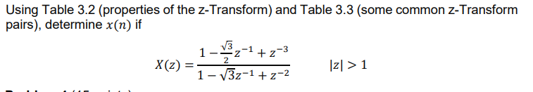 Solved Using Table 3.2 (properties of the z-Transform) and | Chegg.com
