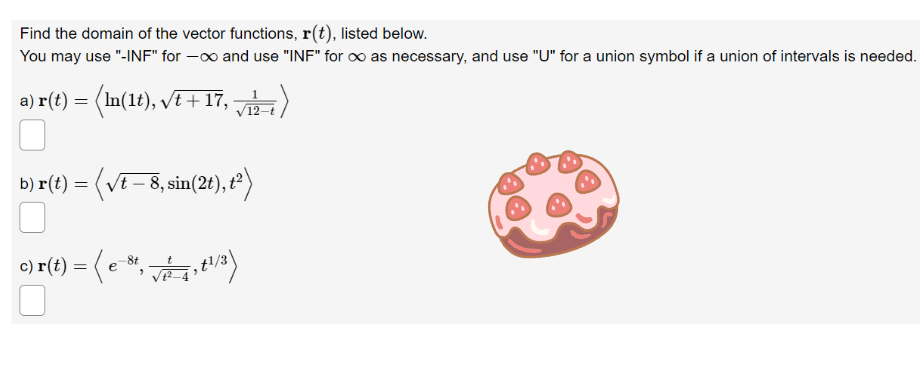Solved Find the domain of the vector functions, r(t), listed | Chegg.com