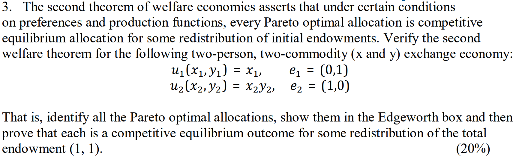 Solved 3. The second theorem of welfare economics asserts | Chegg.com