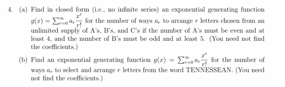 Solved 4. (a) Find in closed form (i.e., no infinite series) | Chegg.com