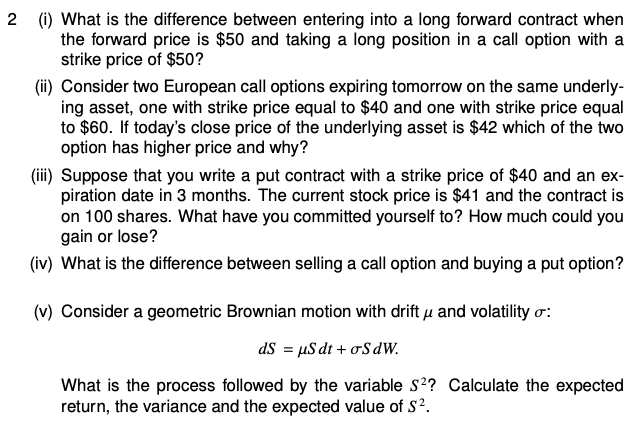 Solved 2 (i) What is the difference between entering into a | Chegg.com