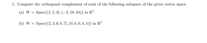 Solved 1. Compute the orthogonal complement of each of the | Chegg.com