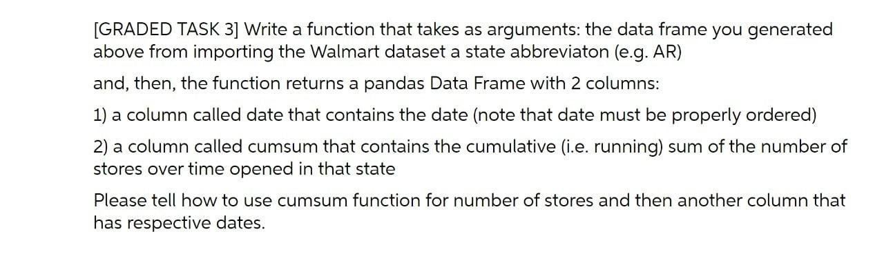 Solved [GRADED TASK 3] Write a function that takes as | Chegg.com