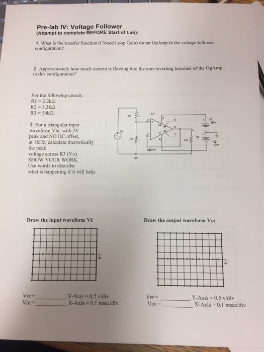 Solved Pre-lab IV: Voltage Follower (Attempt to complete | Chegg.com