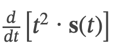 Solved dtd[t2⋅s(t)] | Chegg.com