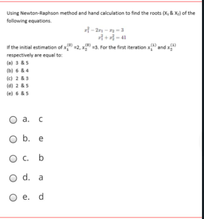 Solved Using Newton-Raphson method and hand calculation to | Chegg.com