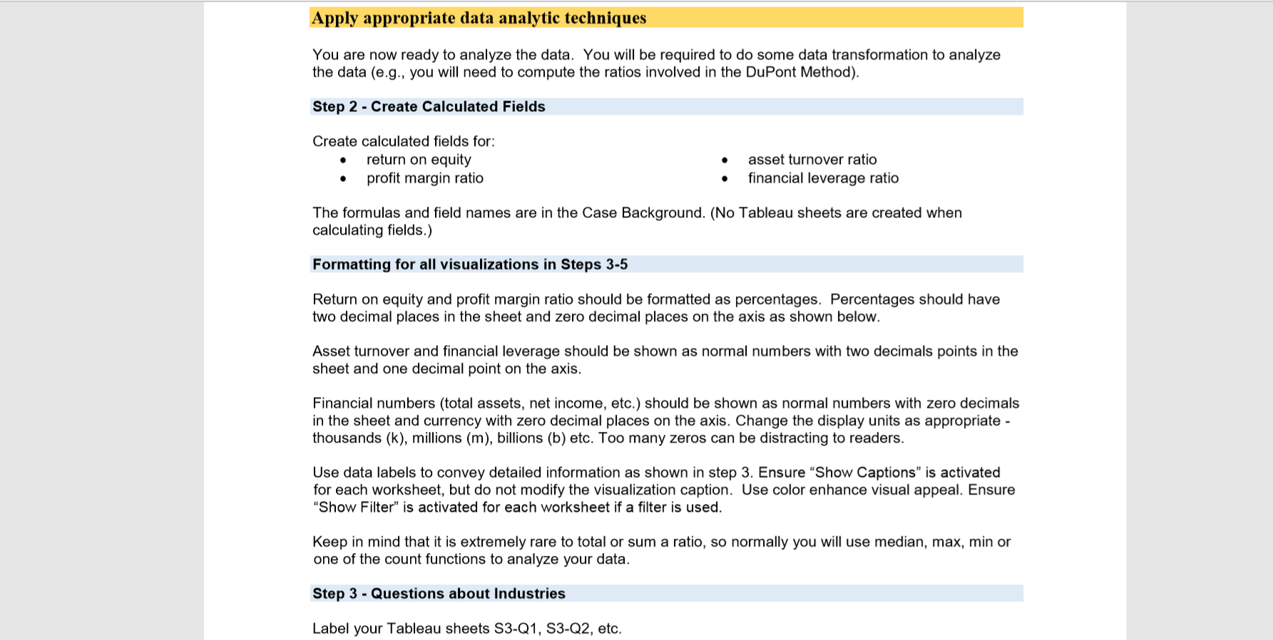 Apply appropriate data analytic techniques You are | Chegg.com