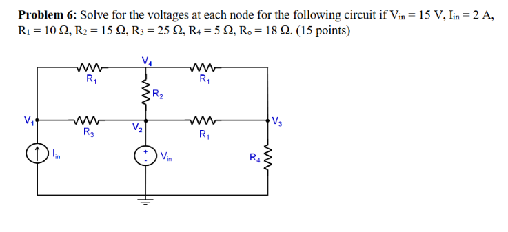 Solved Problem 6: Solve for the voltages at ﻿each node for | Chegg.com