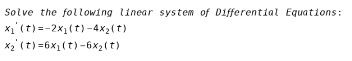 Solved Solve the following linear system of Differential | Chegg.com