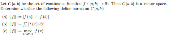 Solved Let C[a,b] be the set of continuous function | Chegg.com