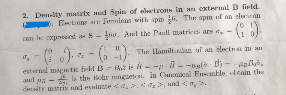 Solved 2. Density matrix and Spin of electrons in an | Chegg.com