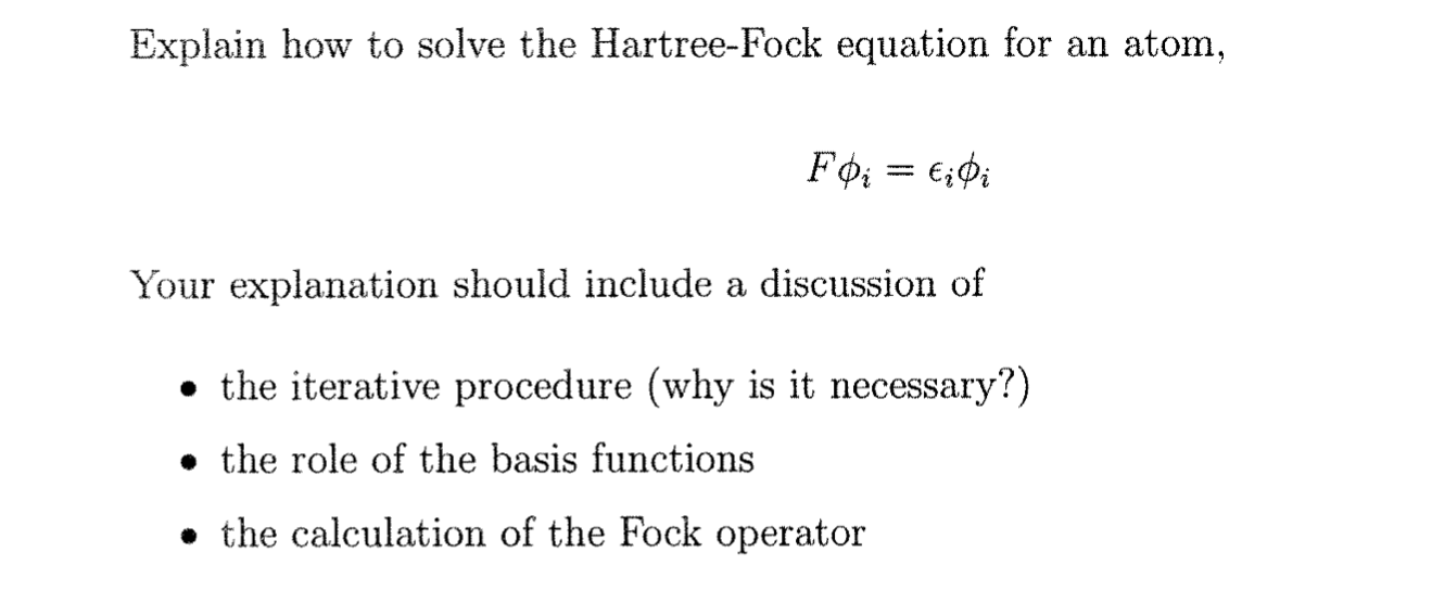 Explain how to solve the Hartree-Fock equation for an | Chegg.com