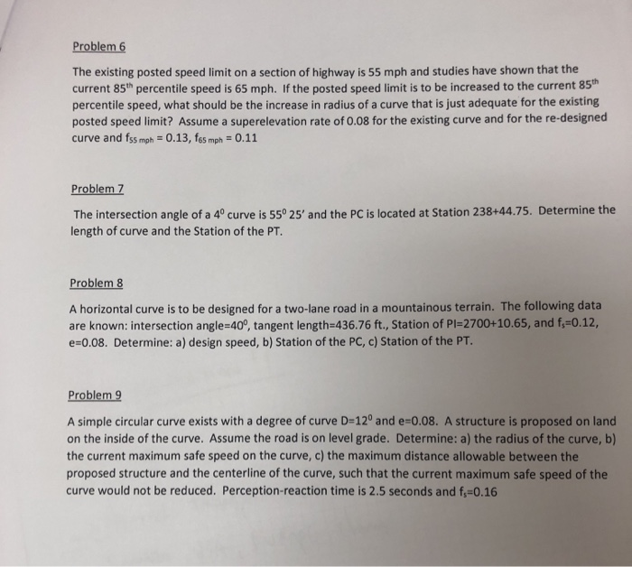 Solved Problem 6 The existing posted speed limit on a | Chegg.com