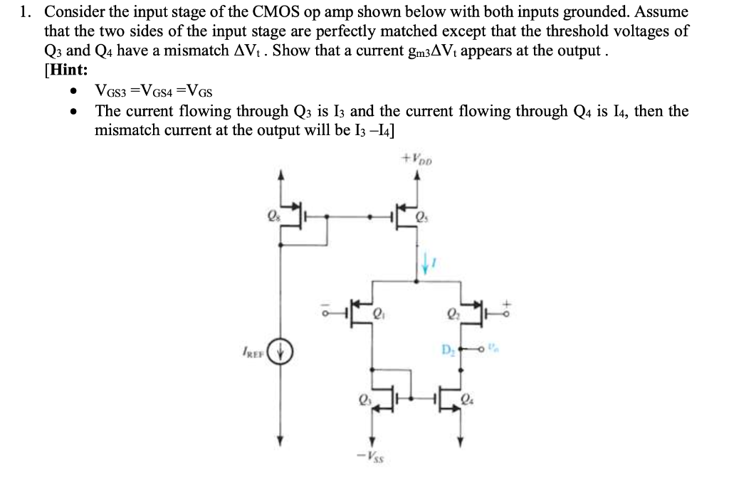 Solved 1. Consider the input stage of the CMOS op amp shown | Chegg.com