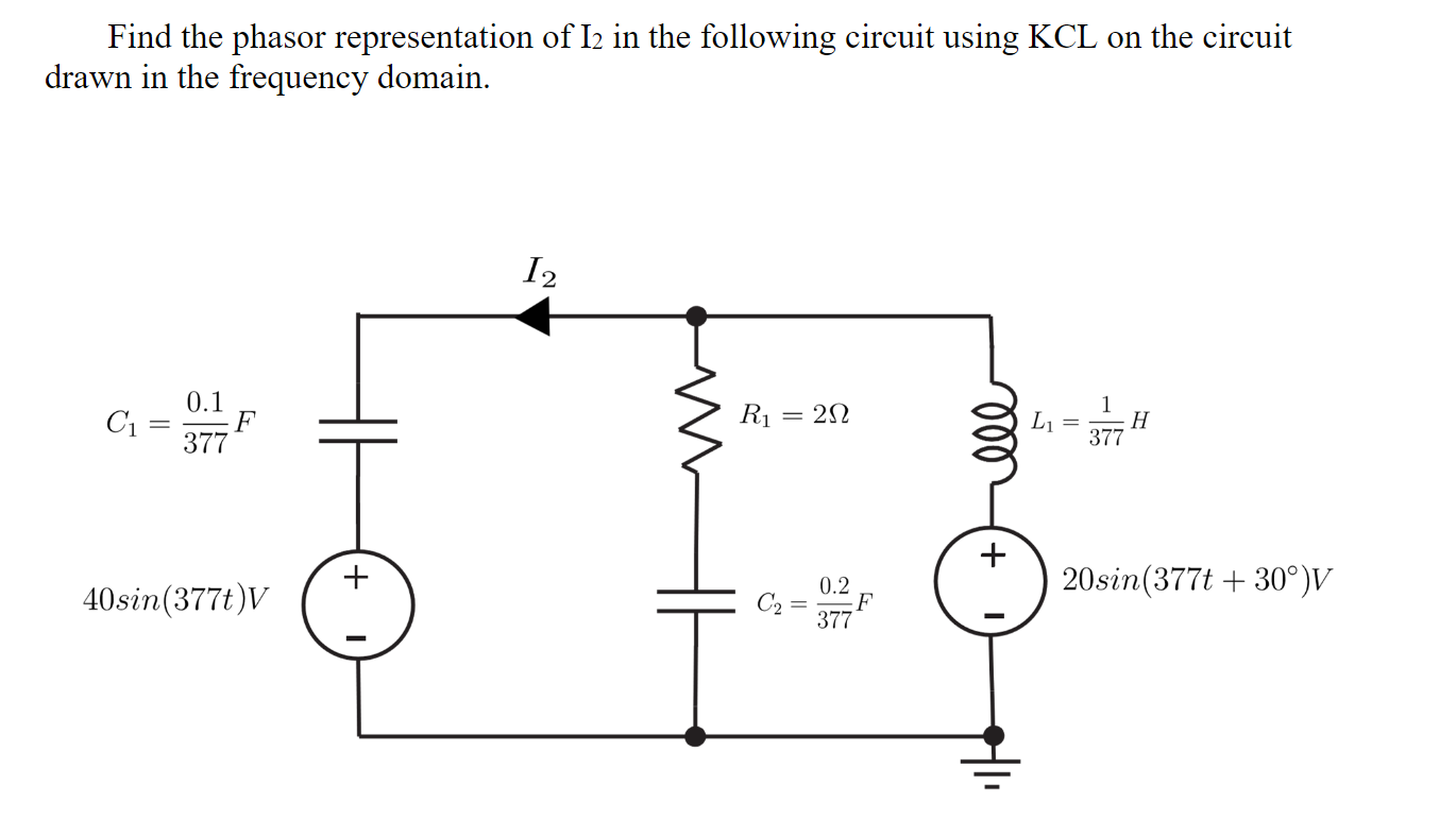 Solved Find the phasor representation of I2 in the following | Chegg.com